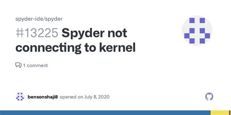 Spyder Not Connecting To Kernel · Issue 13225 · Spyder Idespyder · Github