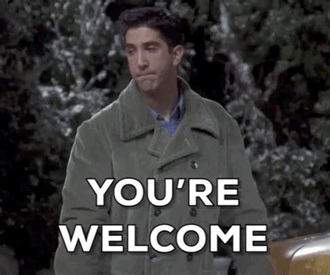 Funny Youre Welcome 