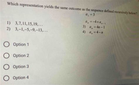 Solved Which Representation Yields The Same Outcome As The Sequence