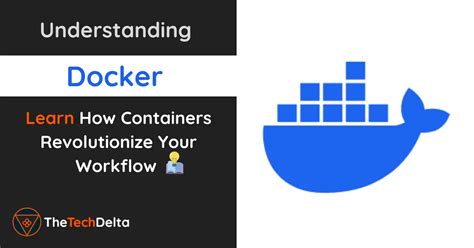 Understanding Docker Basics Learn How Containers Revolutionize Your