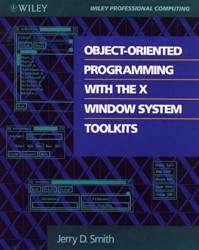 Object Oriented Programming With The X Window System Toolkits Smith