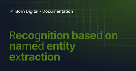Recognition Based On Named Entity Extraction Born Digital Documentation