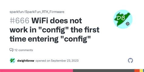 Wifi Does Not Work In Config The First Time Entering Config · Issue 666 · Sparkfunsparkfun