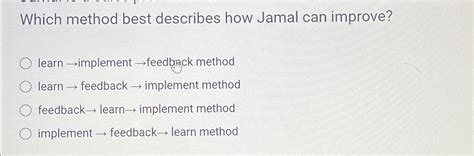Solved Which Method Best Describes How Jamal Can