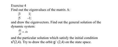 Solved Exercise Find Out The Eigenvalues Of The Matrix A Chegg Com