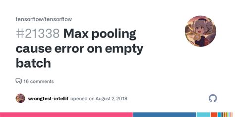 Max Pooling Cause Error On Empty Batch Issue 21338 Tensorflow