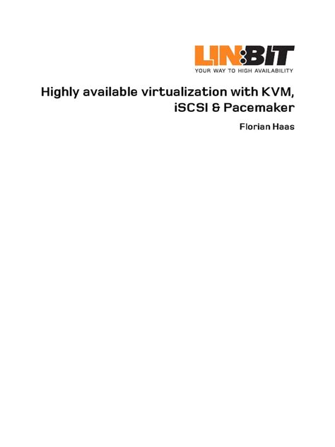 Highly Available Virtualization With Kvm Iscsi And Pacemaker Florian
