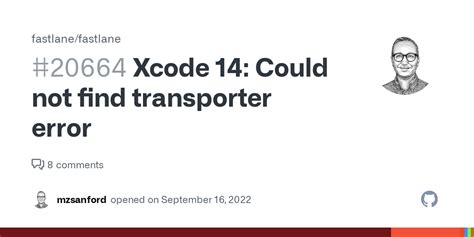 xcode 14 could not find transporter error · issue 20664 · fastlane fastlane · github