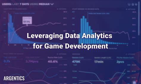Leveraging Data Analytics For Game Development By Argentics Medium