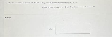 Solved Construct A Polynomialf Function With The Stated