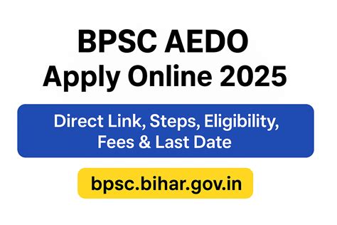 BPSC AEDO Apply Online 2025 Direct Link Steps Eligibility Fees Last Date