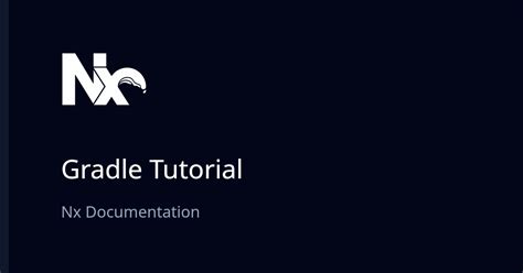 Gradle Tutorial Nx