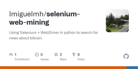 GitHub Lmiguelmh Selenium Web Mining Using Selenium WebDriver In