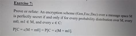 Solved Exercise 7 Prove Or Refute An Encryption Scheme