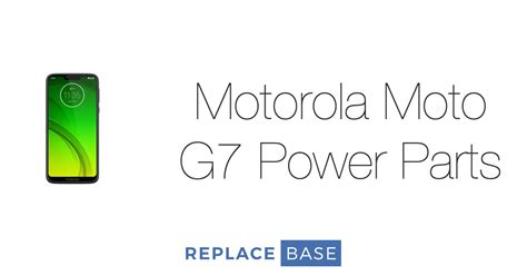 Motorola G7 Power Parts Replacement Screen Battery And More