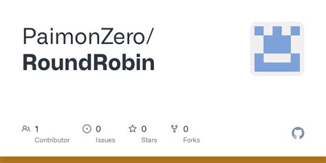 GitHub PaimonZero RoundRobin