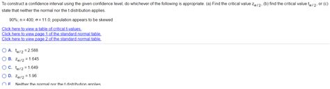 Solved To Construct A Confidence Interval Using The Given Chegg