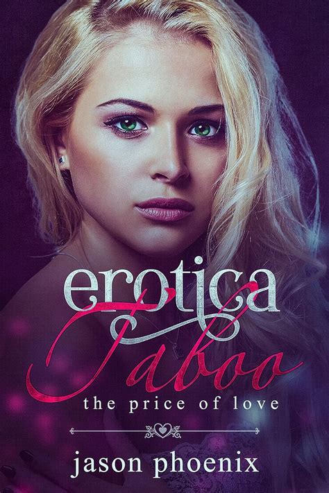Erotica Taboo Sex Stories For Adults The Price Of Love Kindle