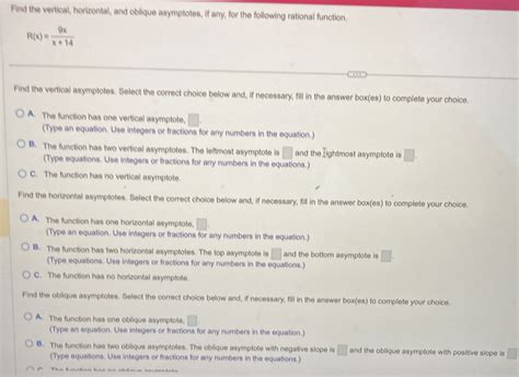 Find The Vertical Horizontal And Oblique Asymptotes If Any For The Following Rational [algebra]