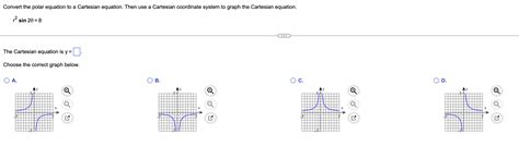 Solved Convert The Polar Equation To A Cartesian Equation