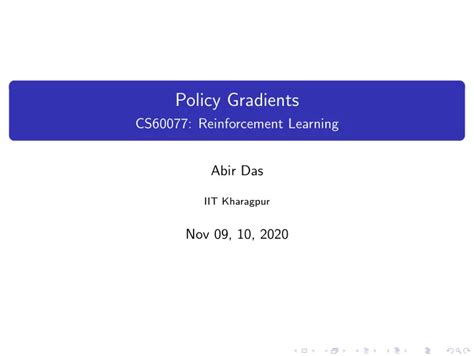 [ppt] Policy Gradients Cs60077 Reinforcement Learning Abir Das Iit Powerpoint Presentation