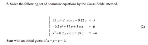 Solved Write A C Code Using Gauss Seidel Method For The