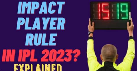 Impact Player Rule In Ipl 2023 Explained Impact Player Rule Study