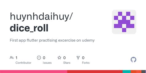 github huynhdaihuy dice roll first app flutter practising excercise on udemy