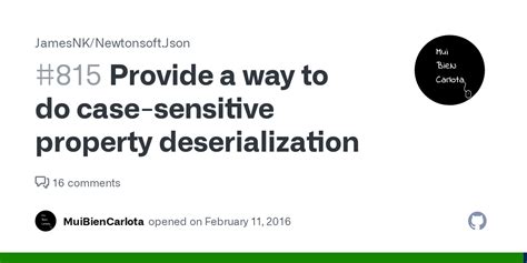 Provide A Way To Do Case Sensitive Property Deserialization · Issue