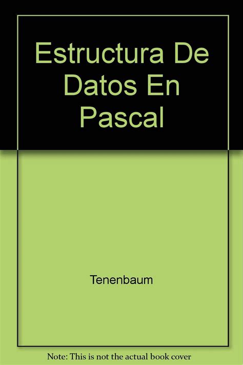 Estructura De Datos En Pascal Tenenbaum Aaron M 9789688800324 Books Amazonca