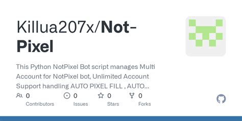 Github Killua207xnot Pixel This Python Notpixel Bot Script Manages Multi Account For