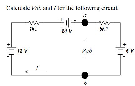 Solved Calculate Vab And I For The Following Circuit A W 1k Chegg Com