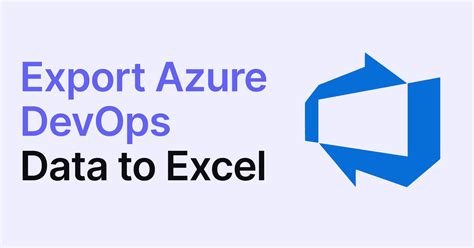 How To Export Azure Devops Data To Excel In 2025