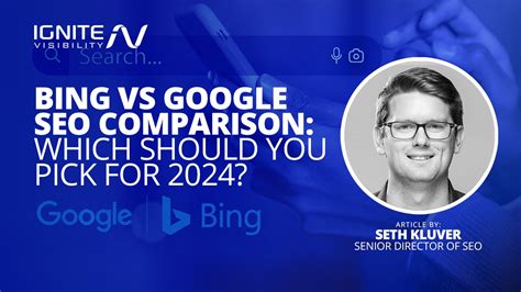 Bing Vs Google SEO Comparisons For