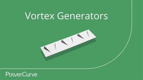 Vortex Generator Powercurve Youtube