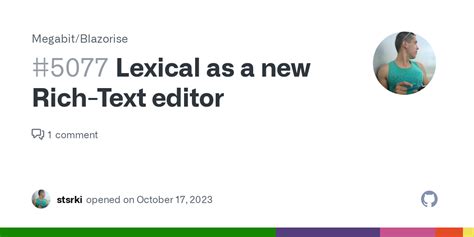 Lexical As A New Rich Text Editor Issue 5077 Megabit Blazorise
