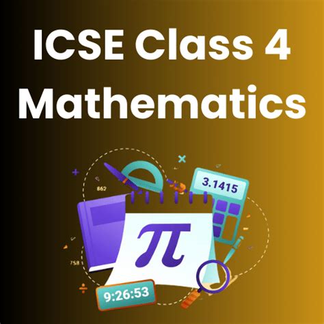 Icse Class 4 Maths Chapter Notes Worksheets And Mcqs