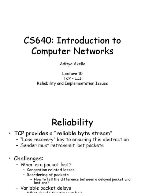 Cs640 Introduction To Computer Networks Aditya Akella Tcp Iii Reliability And Implementation
