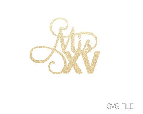 Mis Xv Svg Mis Quince Quinceañera Svg Digital Download Svg