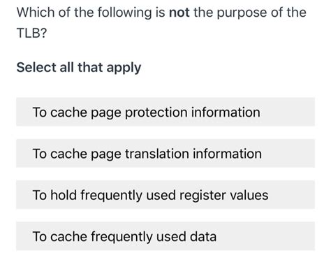 Solved Which Of The Following Is Not The Purpose Of The TLB Chegg Com