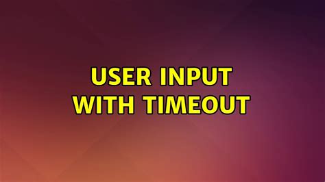 User Input With Timeout 2 Solutions Youtube