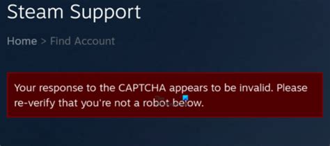 Your Response To The CAPTCHA Appears To Be Invalid Steam Error
