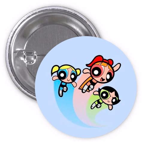 Botton As Meninas Super Poderosas Bottons Boton Botons Buton Butons