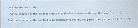 solved consider the line x 4y 5 find the equation of the