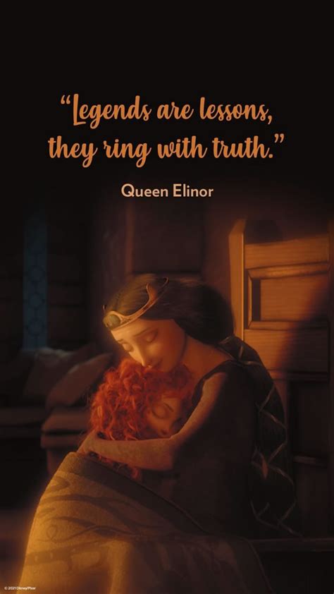 Queen Elinor Brave Movie Quotes Beautiful Disney Quotes Brave Movie