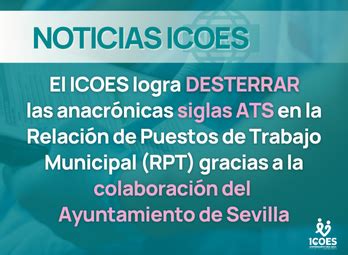 El Icoes Logra Desterrar Las Anacrónicas Siglas Ats En La Relación De