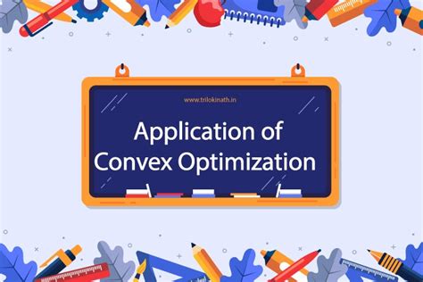 Applications Of Convex Optimization