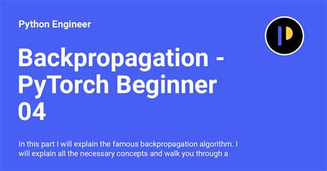 Backpropagation Pytorch Beginner 04 Python Engineer