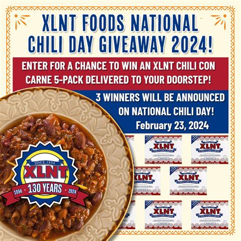 Xlnt Foods National Chili Day Giveaway 2024 — Xlnt Foods Xlnt Foods Is The Oldest