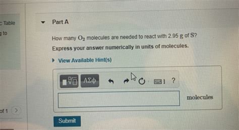 solved c table part a to how many o2 molecules are needed to
